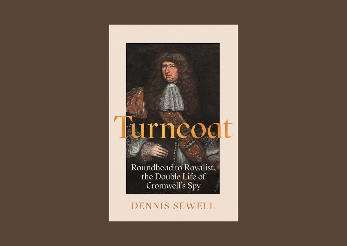 Turncoat : Sang Mata-mata dan Pengkhianat Abad ke-17 | by ...