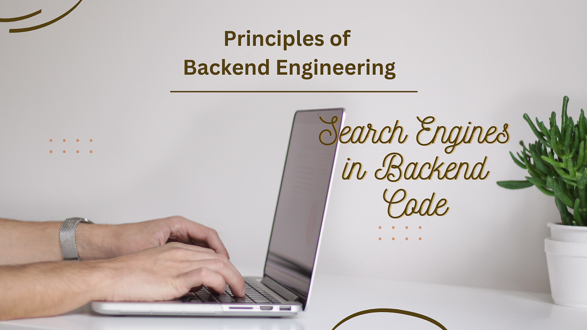 Learn Search Engines in Backend Development with Practical Python Examples | by Ebo Jackson ...