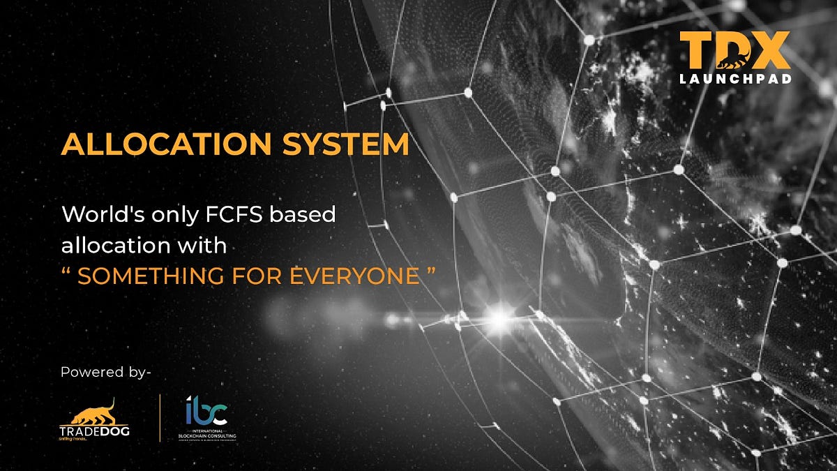 TDx Launchpad Allocation System. Since we announced the IEO of Bridge ...