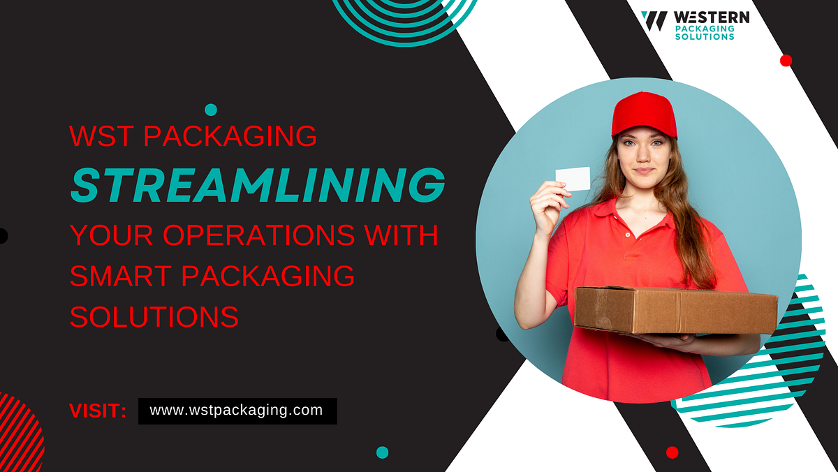 Streamlining Your Operations with Smart Packaging Solutions | by Western Packaging Solutions ...