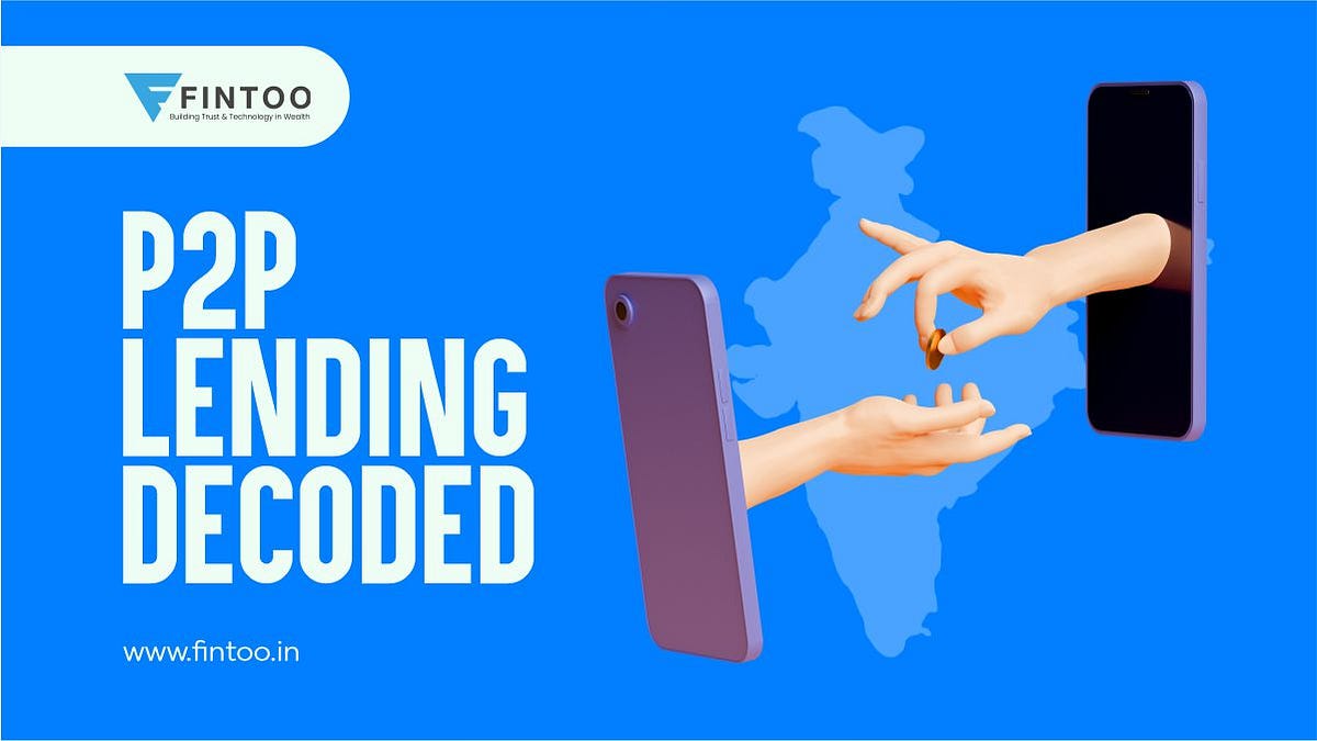 P2P Lending Decoded. How do banks make money? Simple, when… | by Fintoo ...