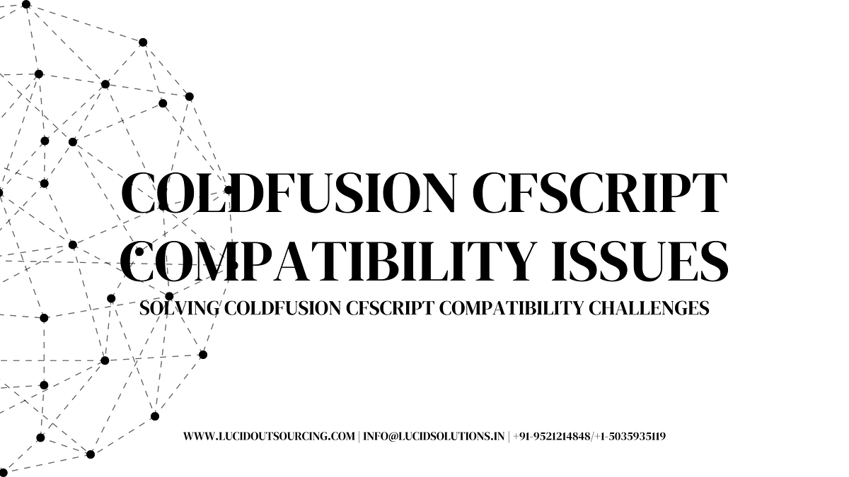 ColdFusion cfscript Compatibility Issues | by Deepak Purohit | Medium