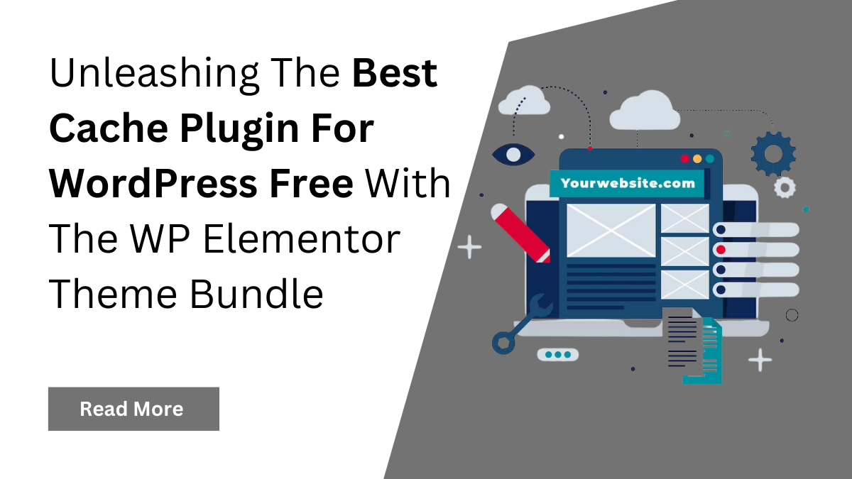 Unleashing The Best Cache Plugin For WordPress Free With The WP ...