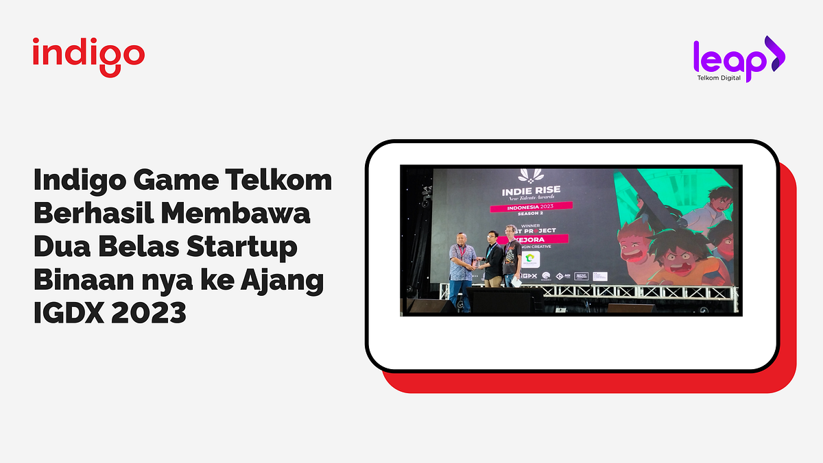 Indigo Game Telkom Berhasil Membawa Dua Belas Startup Binaan nya ke ...