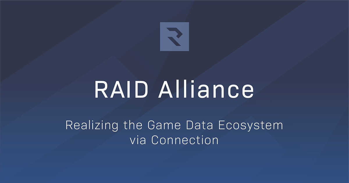 RAID Alliance : Realizing the Game Data Ecosystem via Connection | by ...