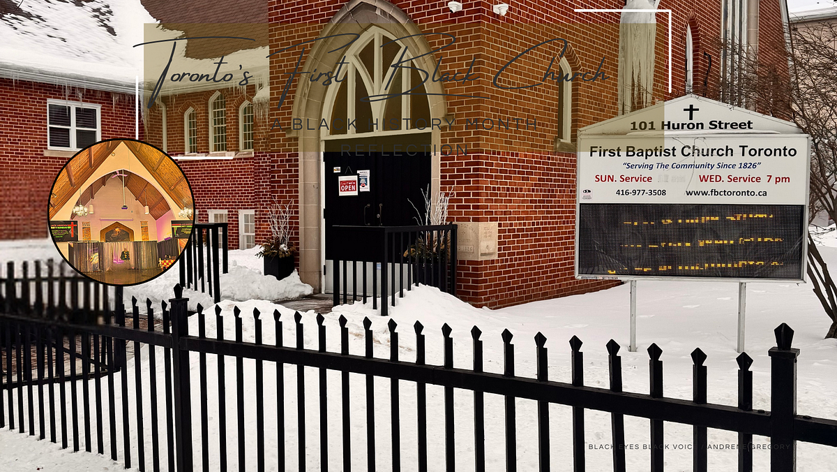 Toronto’s First Black Church: First Baptist Church Toronto | by Andrene ...