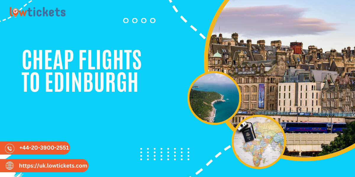 Cheap Flights to Edinburgh. Many dream of exploring the world and… | by ...