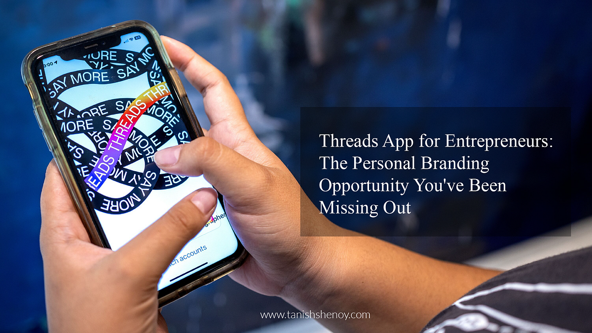 Threads App for Entrepreneurs: The Personal Branding Opportunity You’re ...