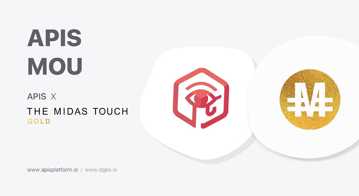 MOU between APIS and The midas touch gold | by Sophie Ha | APISplatform | Medium