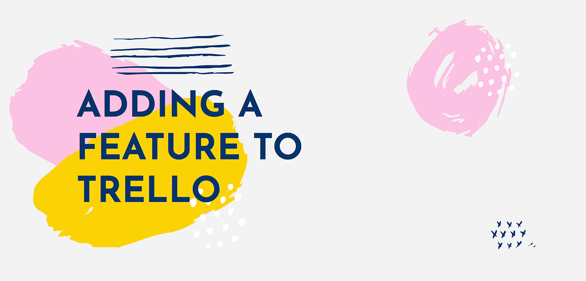 Adding a feature to Trello. 4th project as a UX/UI Student in… | by ...
