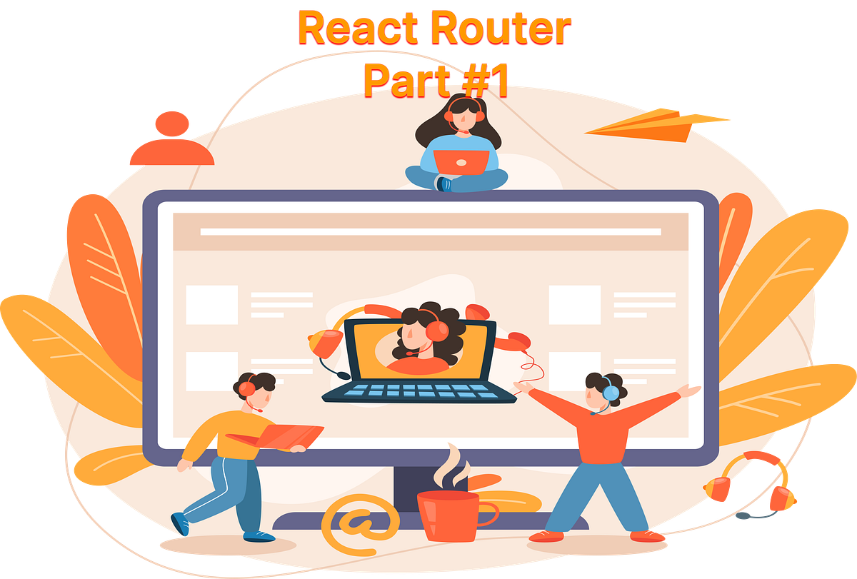 React Router #1. Hi There,👋 I am Gibson, In this… | by Gibson Joseph | YavarTechWorks | Medium