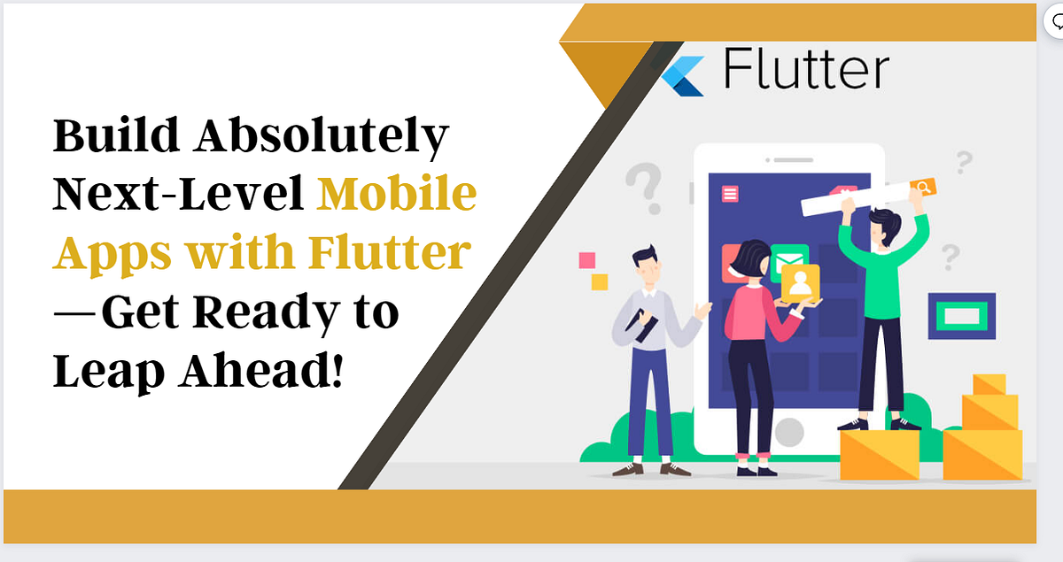 Build Absolutely Next-Level Mobile Apps with Flutter — Get Ready to Leap Ahead! | by Annu Seepal ...