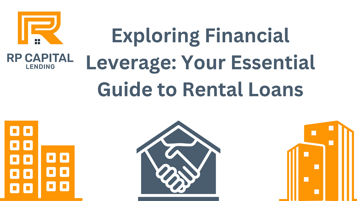 Exploring Financial Leverage: Your Essential Guide to Rental Loans | by ...