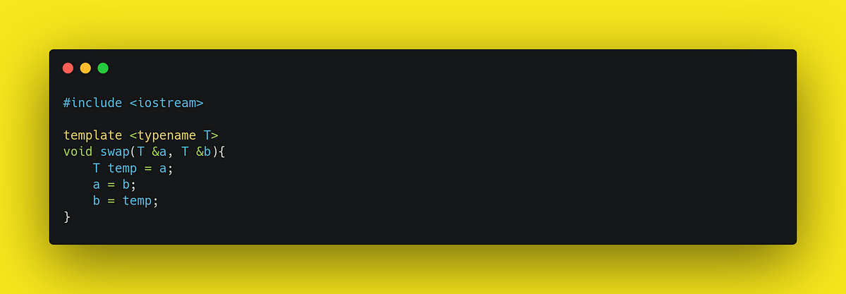 What are C++ Function Templates?. Generic programming in c++ | by Cyber ... What are C++ Function Templates?. Generic programming in c++ | by Cyber ...