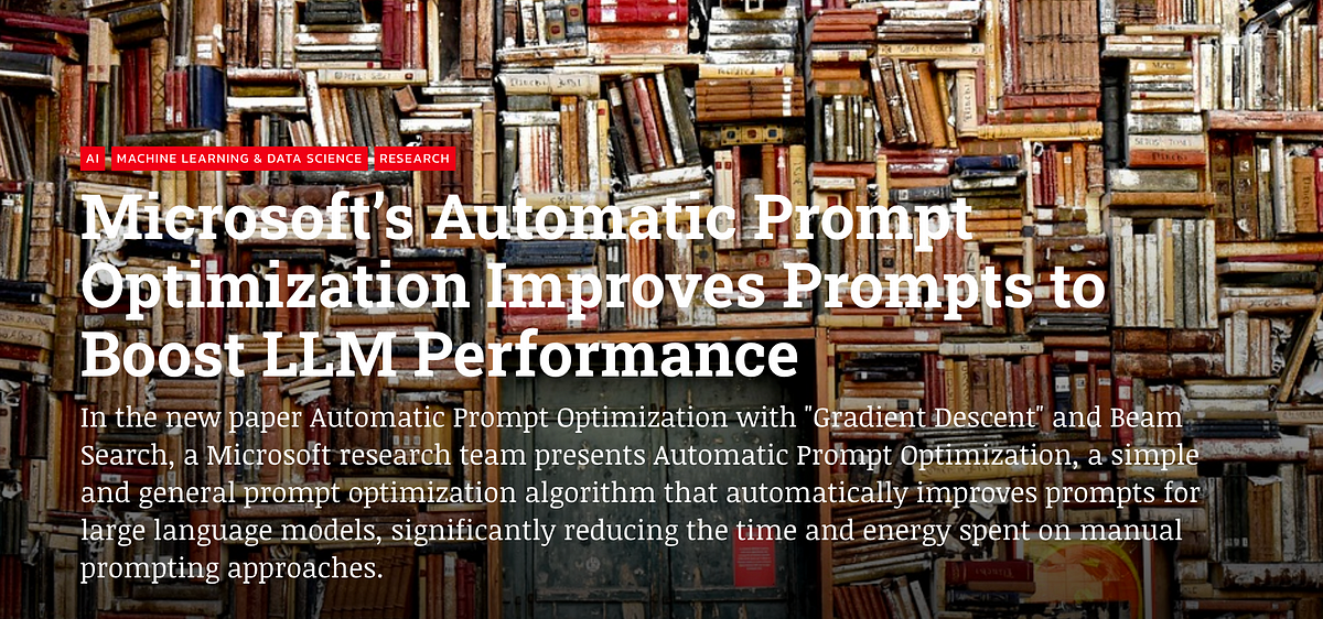 Microsoft S Automatic Prompt Optimization Techniques By Akash Verma Medium