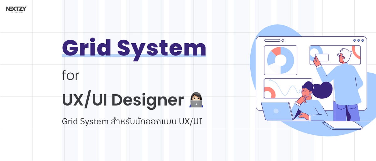 Grid System สำหรับนักออกแบบ UX/UI 👩🏻‍💻 | by kritiyanee wongsrisuk ...