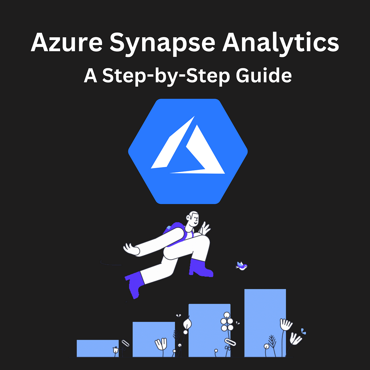 Azure Synapse Analytics A Step By Step Guide For Data Analytics Beginners By Ansam Yousry