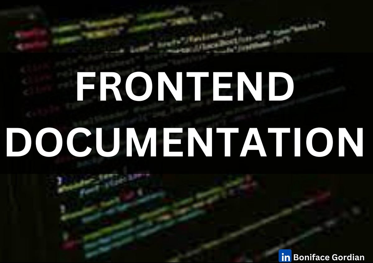 Best Practices for Documenting Front-End Code | by Bonifacegordian | Medium