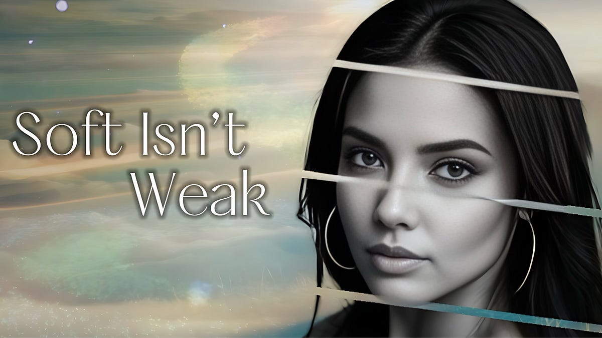 Being Soft Isn’t Weak. It’s Your Superpower for Success | by Mark Heues ...