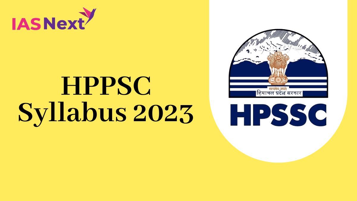 HPPSC Syllabus 2023: Comprehensive Prelims and Mains Syllabus - Tap For ...