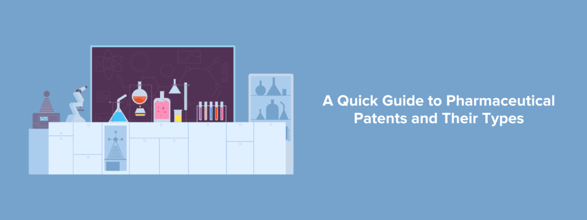 Navigating Pharmaceutical Patents: An Overview of Types and ...
