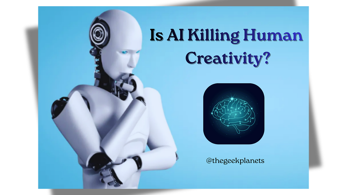Is AI Killing Human Creativity? How Smart Tools Are Changing How We ...