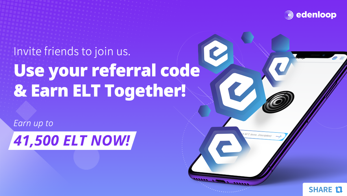Edenloop Refferal Program Update & [POST & EARN] Community Event | by ...