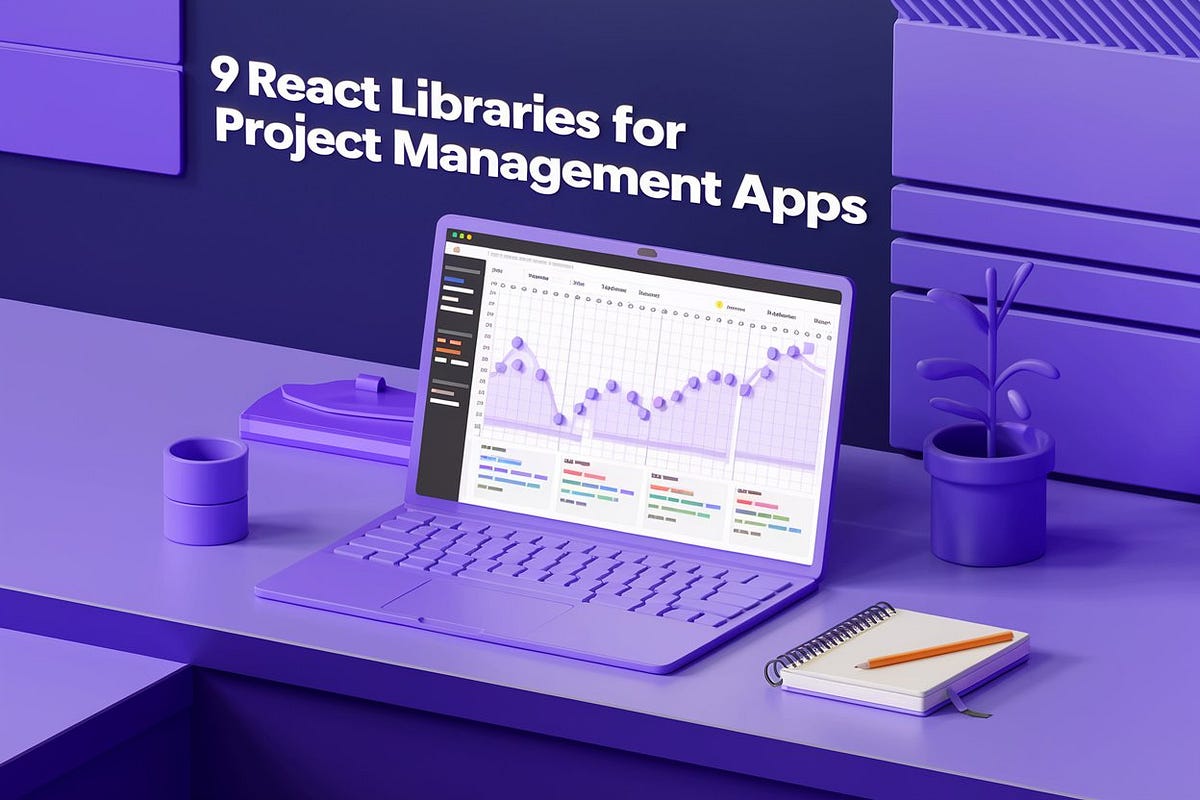 9 React Libraries for Project Management Apps | Medium