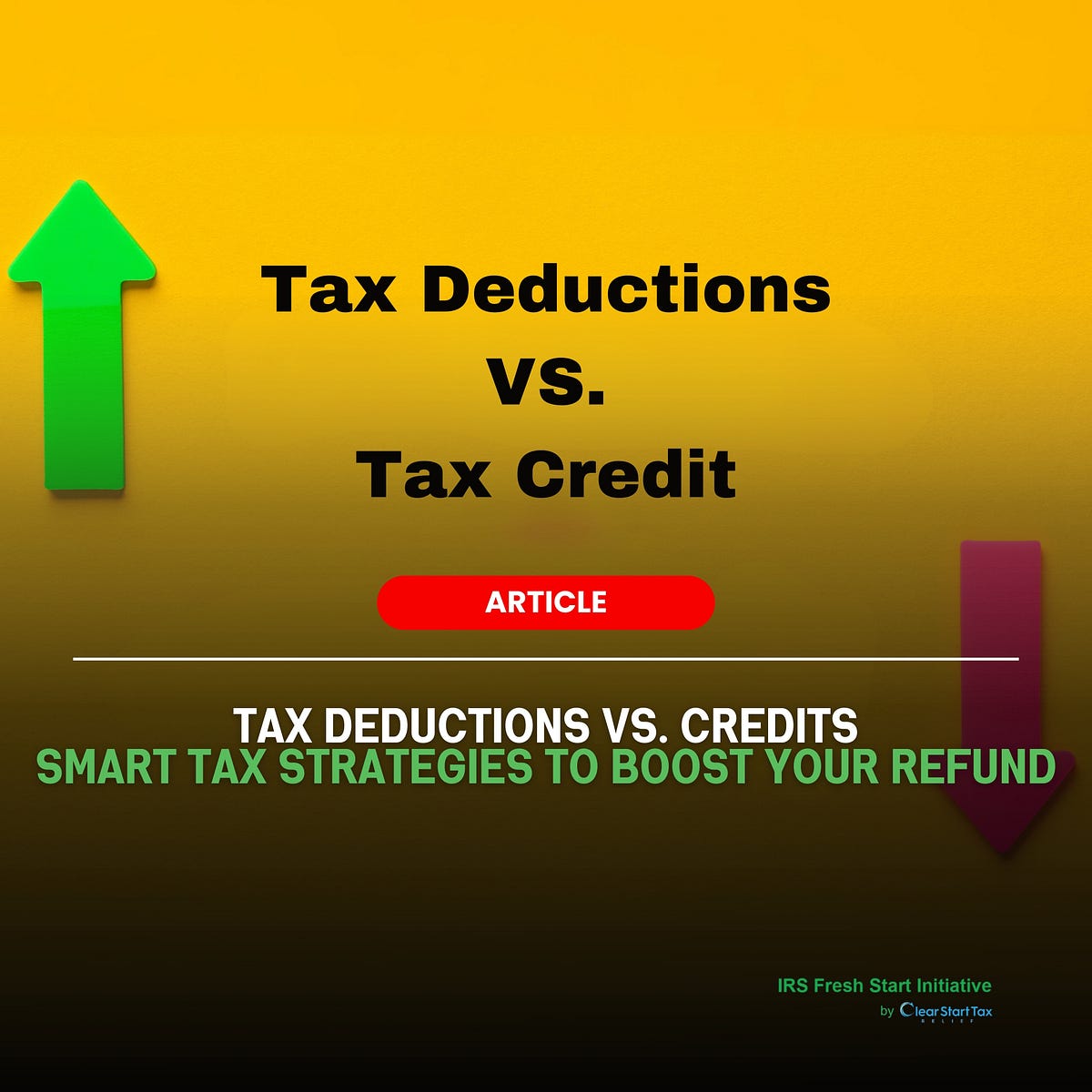 Tax Credit vs. Deduction: What’s the Difference? | by IRS Fresh Start ...