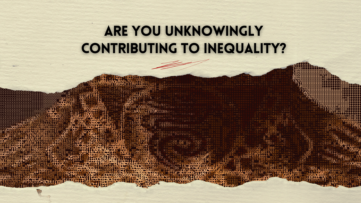 Are You Unknowingly Contributing to Inequality? | Skin Deep: The ...