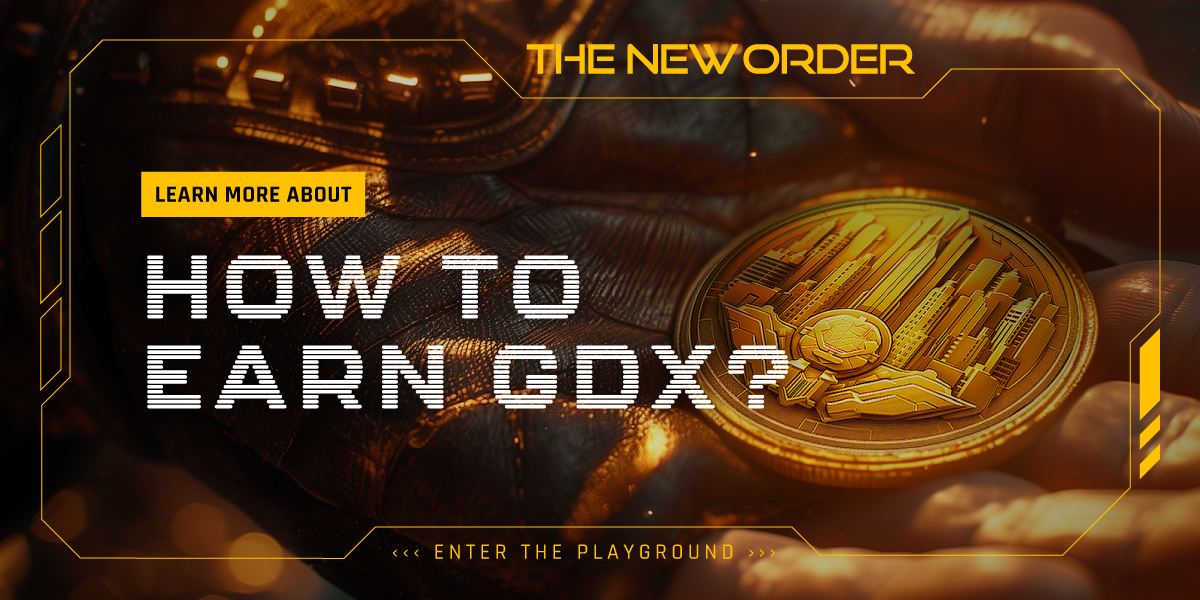 How to earn GDX?. What is GDX? | by Arena-Z | The New Order | Medium