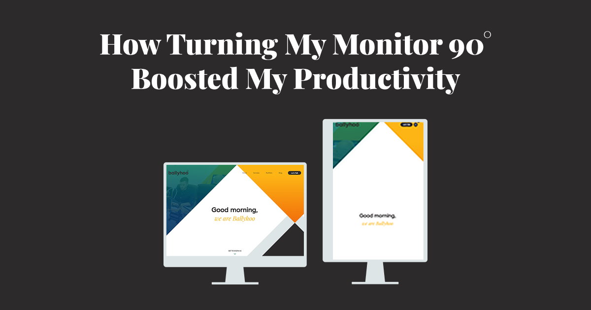 How Turning My Monitor 90° Boosted My Productivity | by Anthony Chaffey ...