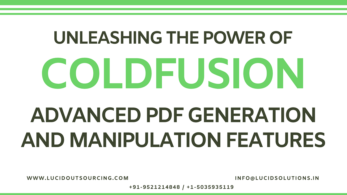 Unleashing the Power of ColdFusion: Advanced PDF Generation and Manipulation Features | by ...