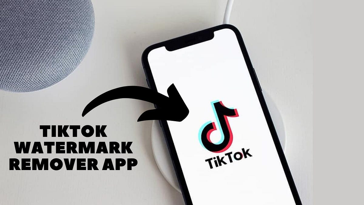 Top 7 TikTok Watermark Remover Apps: A Comprehensive Review | by ...