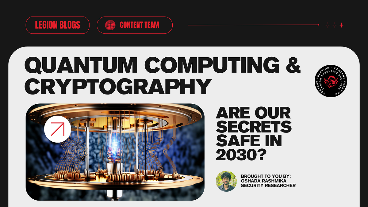 Quantum Computing & Cryptography: Are Our Secrets Safe in 2030? | by ...