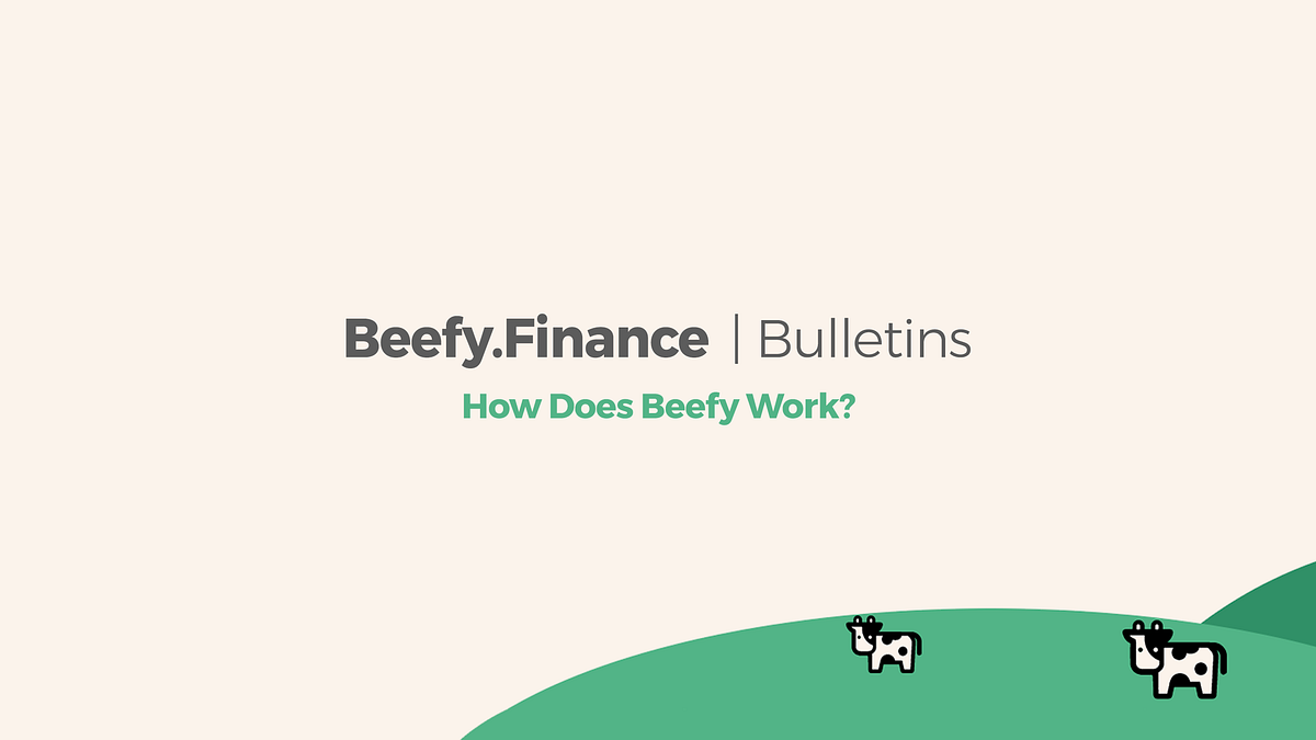 How does Beefy Finance Work?. We know that entering the crypto and ...