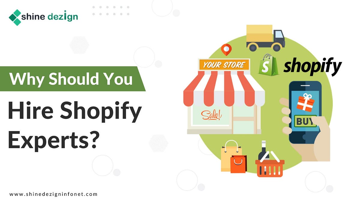Why Should You Hire Shopify Experts? | by Jimmyleeus | Medium