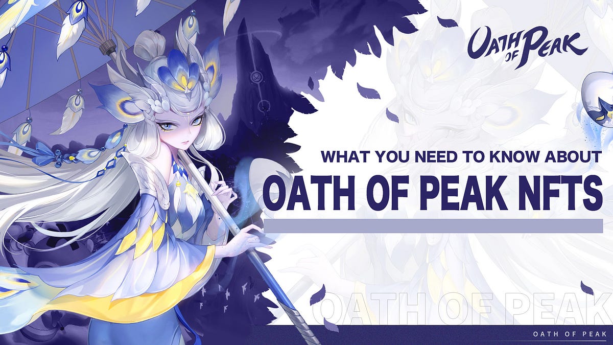 Here’s what you need to know about Oath of Peak NFTs | by YeehaGames ...
