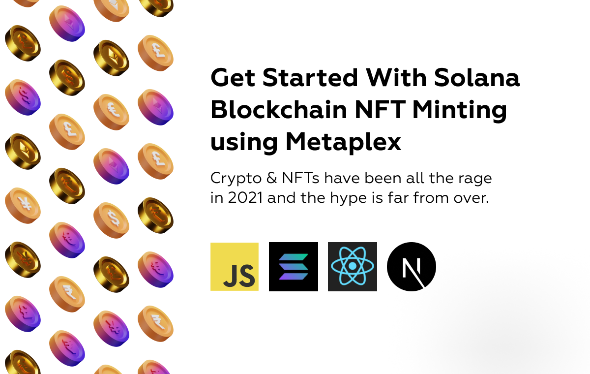 Get Started With Solana Blockchain NFT Minting using Metaplex | by Alex Streza | Medium