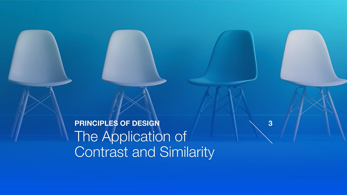 Principles of Design: the application of contrast and similarity | by ...