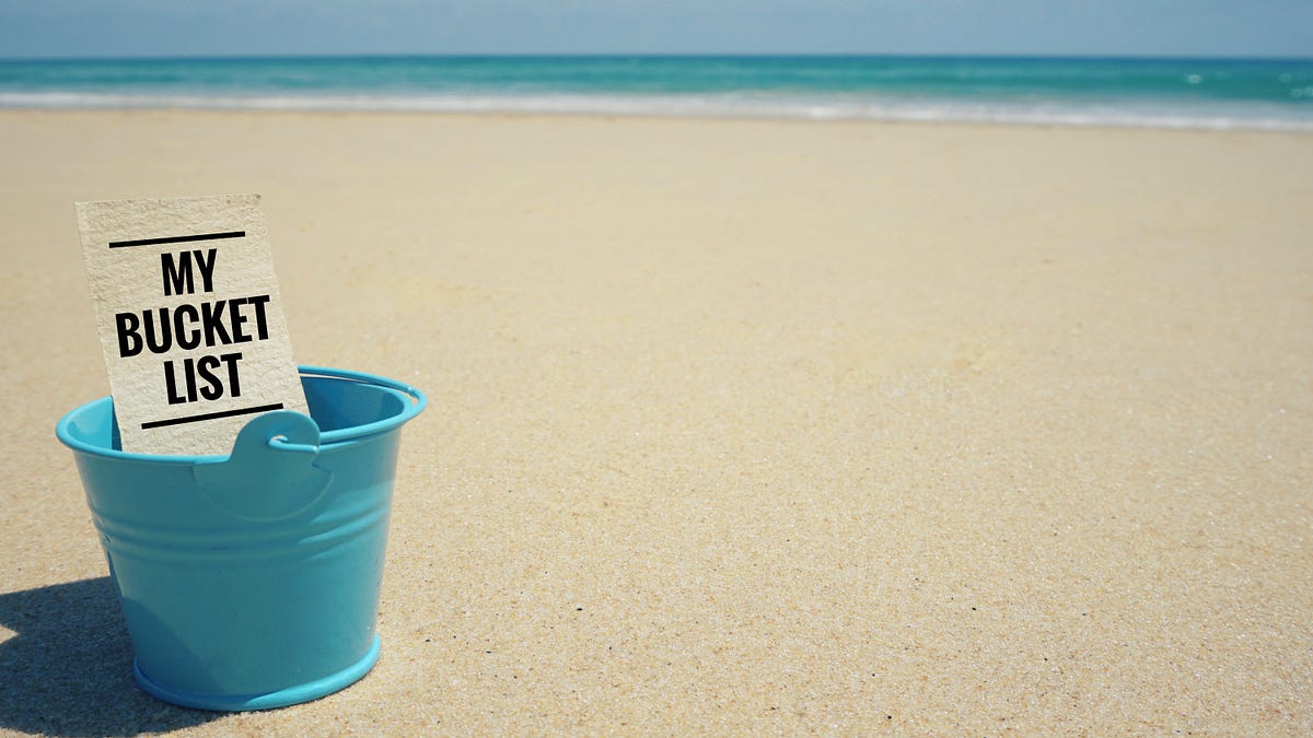 Throw Your Bucket List Away. It’s Bad For You | by Mason Sabre | A Mind ...