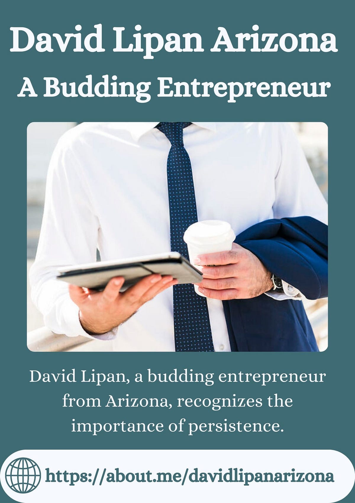 David Lipan Arizona — A Budding Entrepreneur - David Lipan Arizona - Medium
