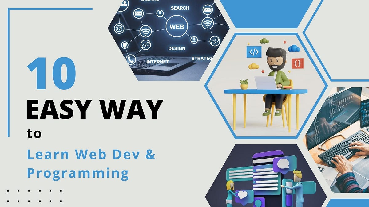 10 Tips to Easily Learn Web Design and Programming! | by Hadid Flarish ...