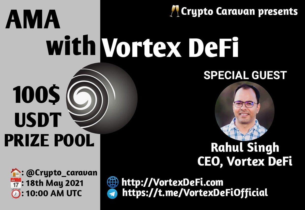 AMA RECAP : CRYPTO CARAVAN × VORTEX DEFI | by cryptocaravaninfo | Medium