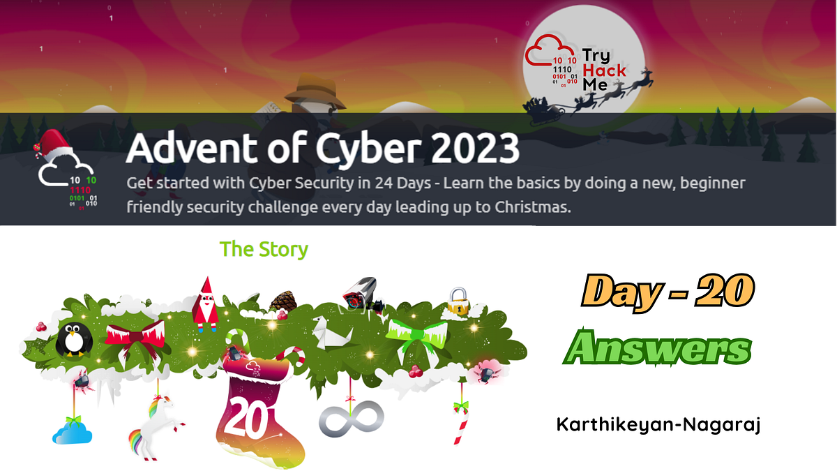 Advent of Cyber 2023 — Day 20 Writeup with Answers by Karthikeyan Nagaraj | TryHackMe ...