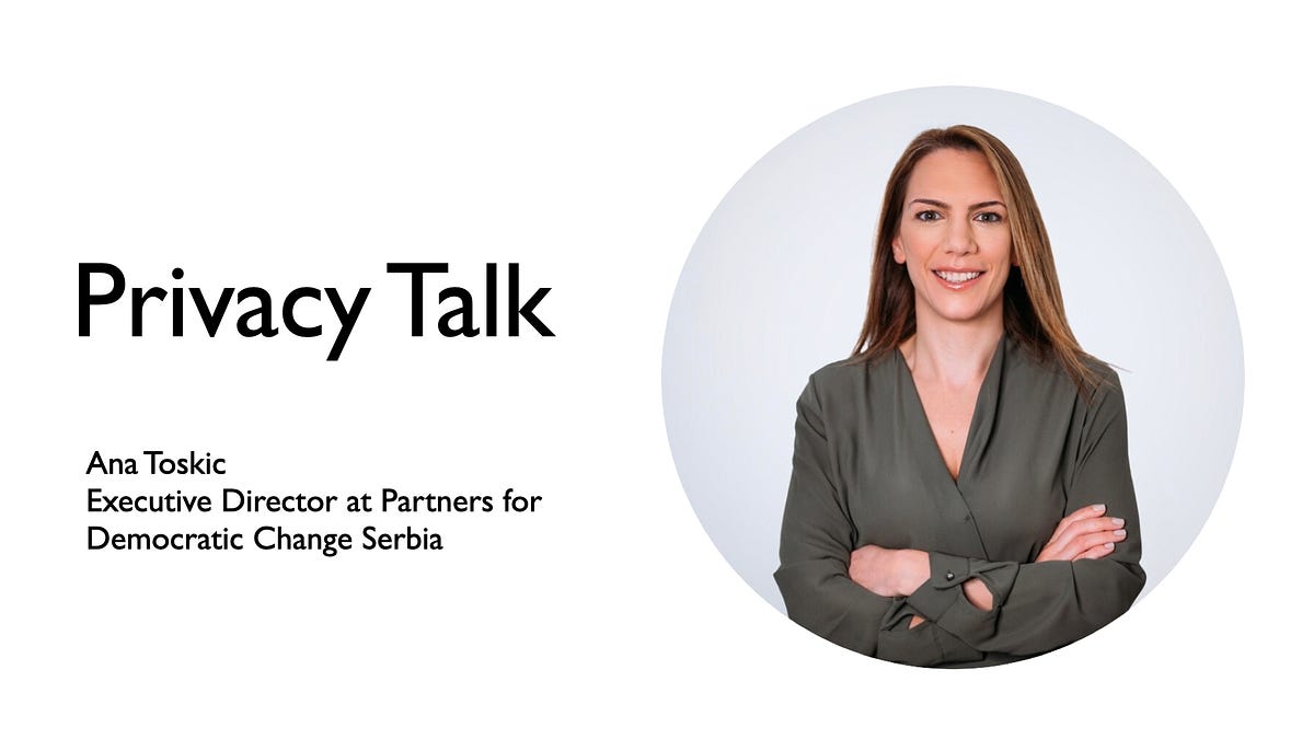 Privacy Talk with Ana Toskic, Executive Director at Partners for ...