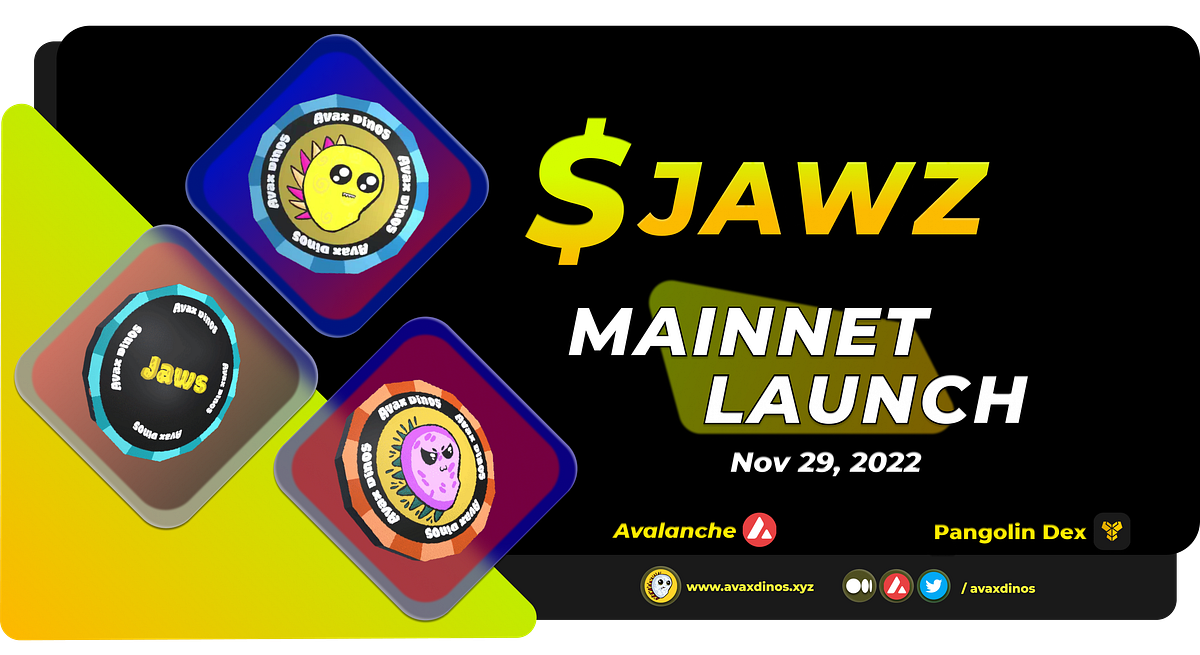 JAWZ Mainnet Launch. Launch Details and Listing | by Avax Dinos | Medium
