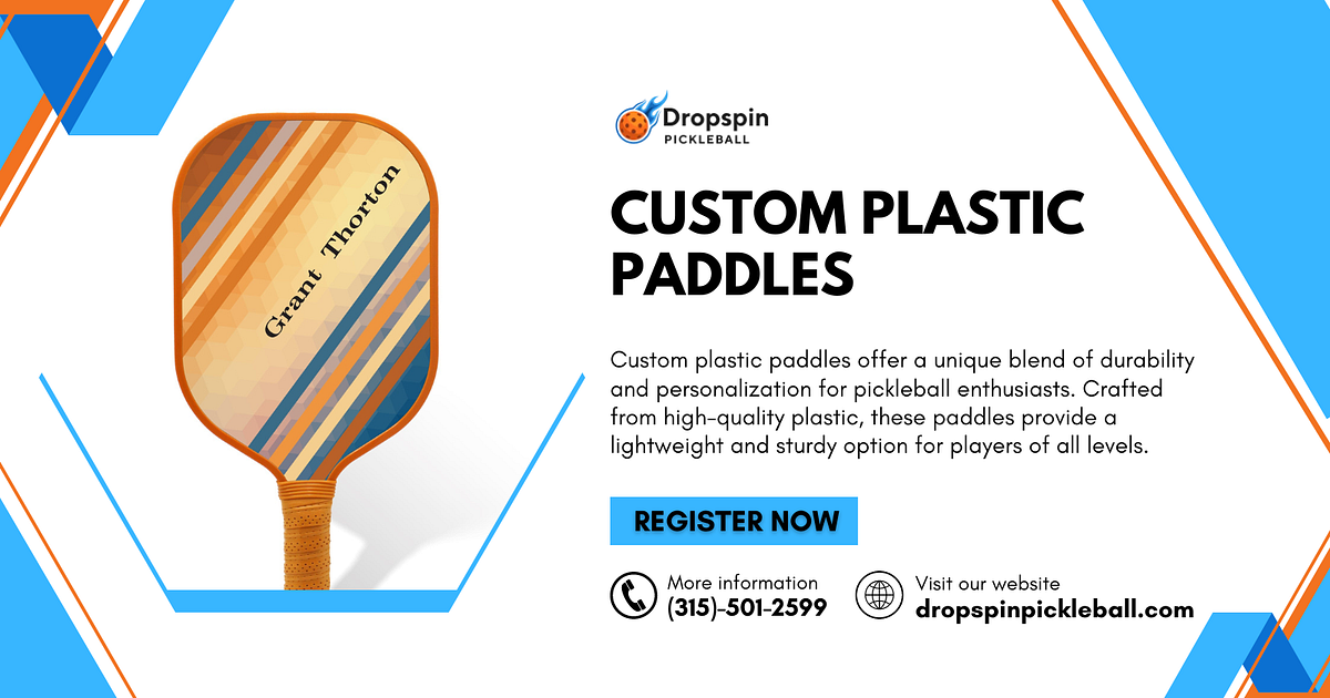 How Custom Plastic Paddles Can Improve Your Pickleball Performance ...