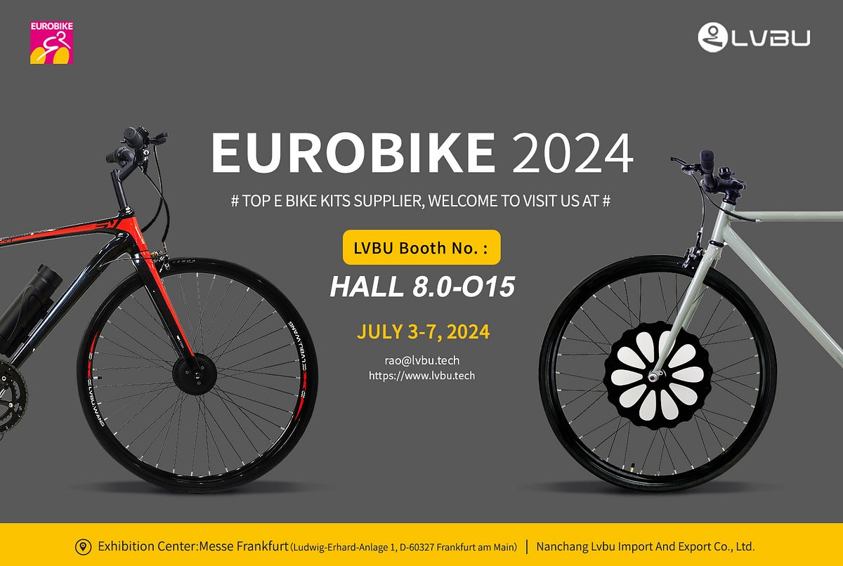 We are delighted to extend a warm invitation to EUROBIKE 2024! - Lvbu.Tech - Medium