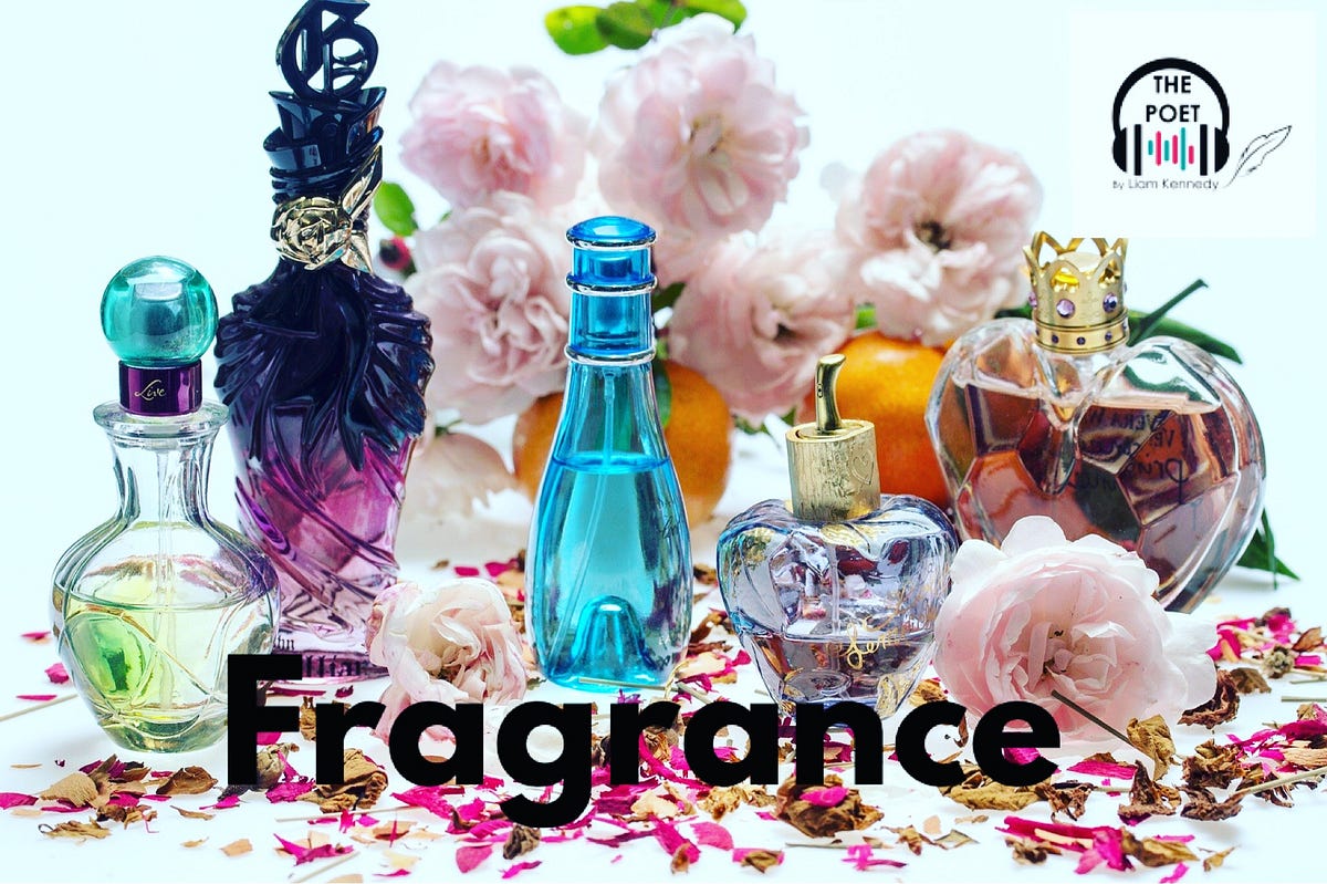 Poetry: Fragrance by Liam Sweet petals create the blossom Delicate ...